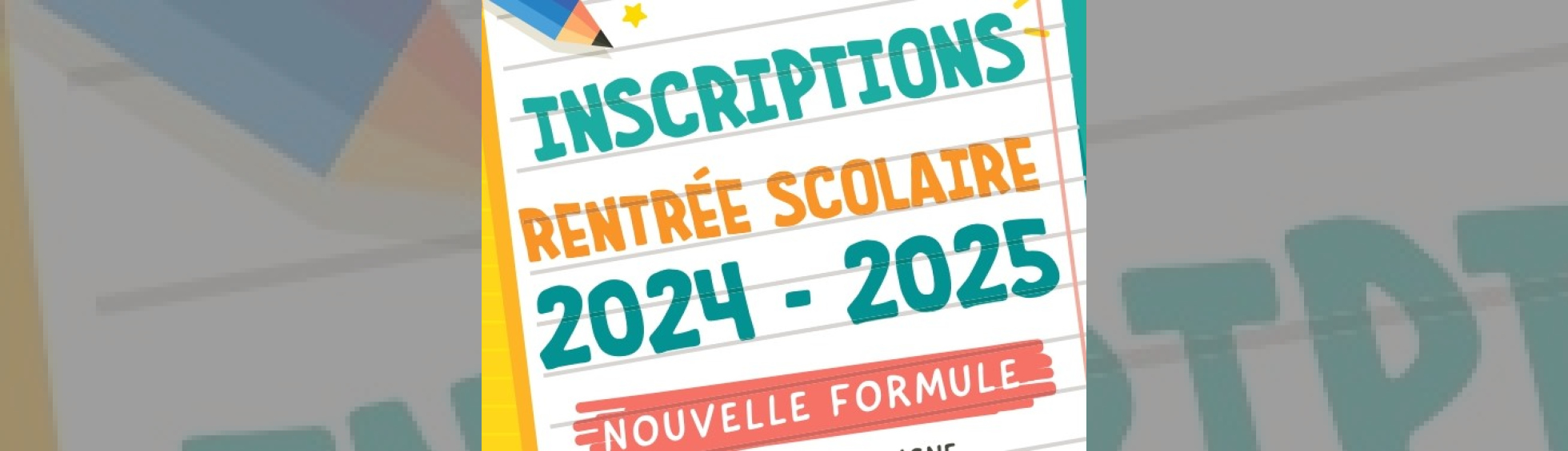 INSCRIPTIONS RENTRÉE SCOLAIRE 2024 - 2025 | Perpignan la rayonnante